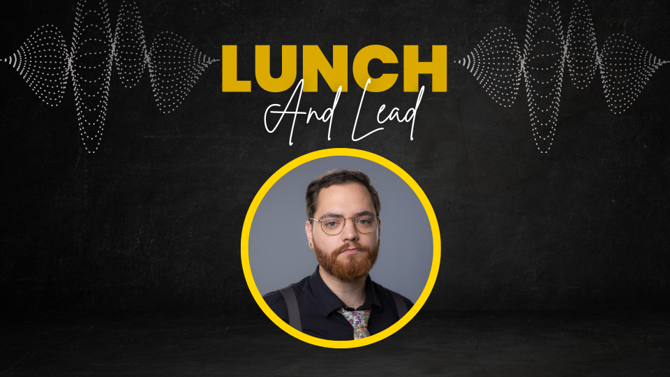 Lunch & Lead: Conner Miller | Purdue University Fort Wayne
